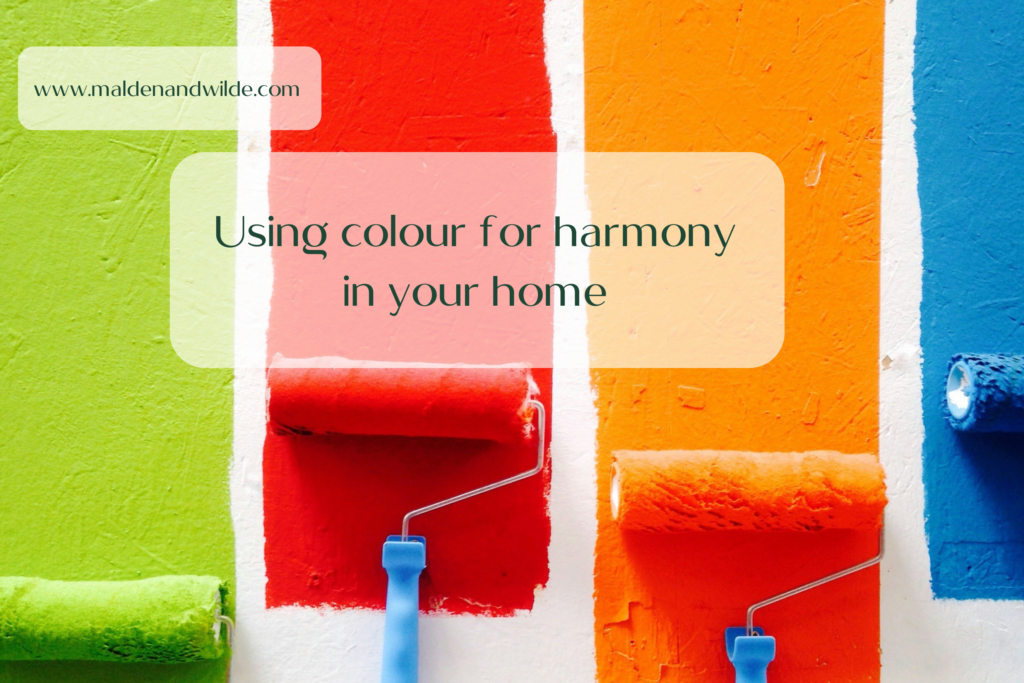 Using colour for harmony in your home - Malden and Wilde